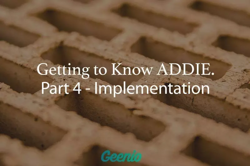 Ngerti ADDIE: Part 4 - Implementasine